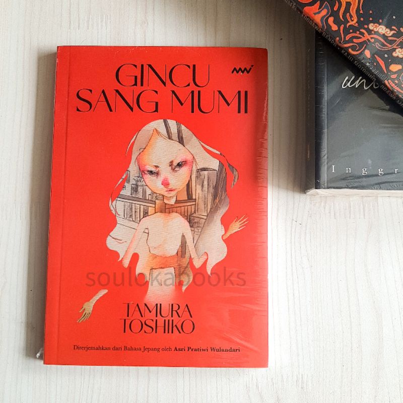 Jual Gincu sang Mumi | Tamura Toshiko | Semi Auto-biografi Terjemahan ...