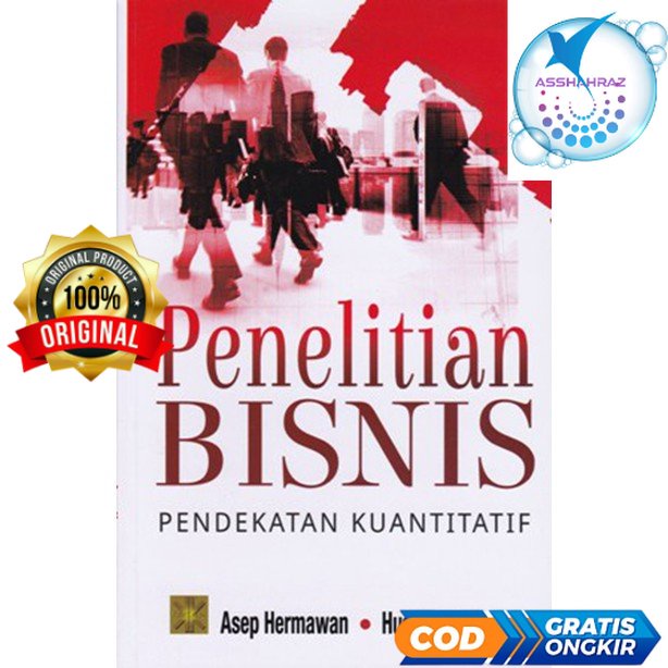 Jual Penelitian Bisnis Pendekatan Kuantitatif - Asep Hermawan #P ...