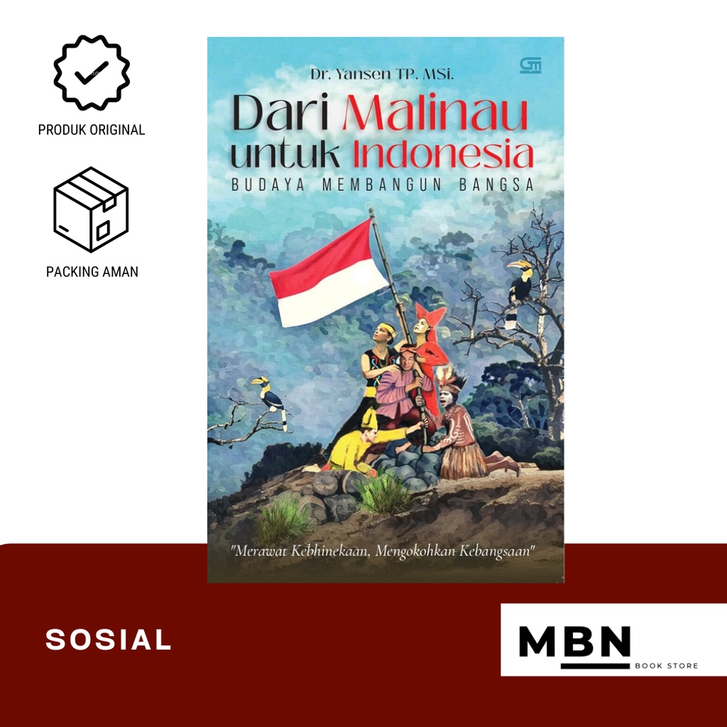 Jual Sosial DARI MALINAU UNTUK INDONESIA: BUDAYA MEMBANGUN BANGSA ori ...