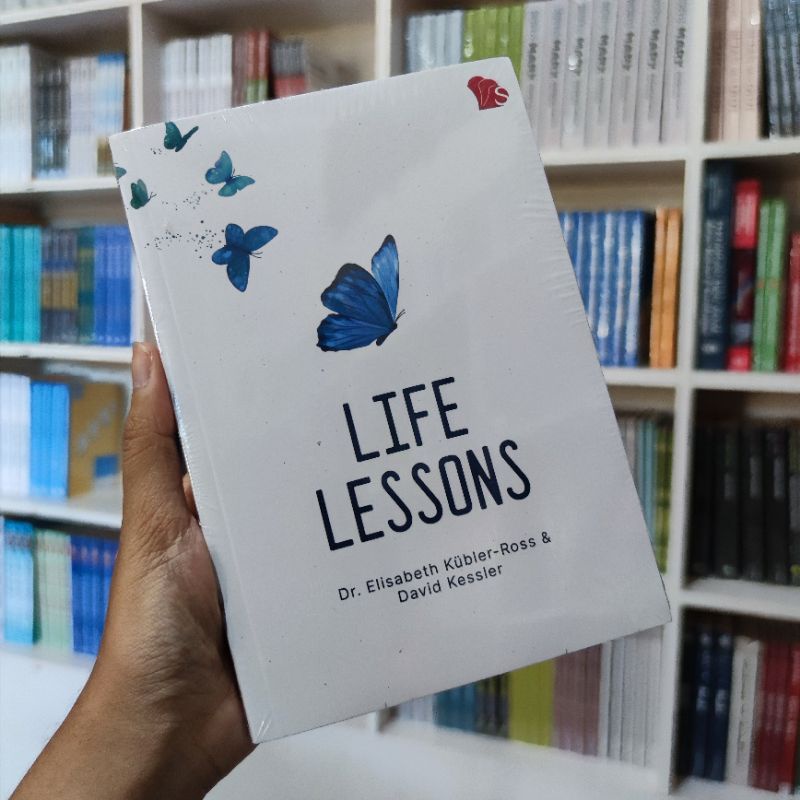 Jual Life Lessons - Elisabeth Kubler-Ross dan David Kessler | Shopee ...