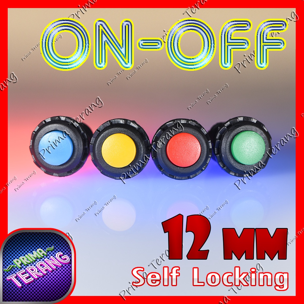 Jual Switch 12mm On-Off Self Locking 2 Pin Saklar ON OFF Biru Hijau ...
