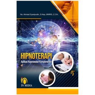 Jual Buku Hipnoterapi : Aplikasi Keperawatan Komplementer Ahmad Syaripudin | Shopee Indonesia