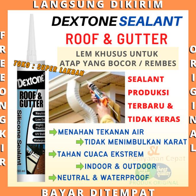 Jual DISKON Dextone Silicone Sealant Roof Lem Atap Talang Bocor Tahan ...