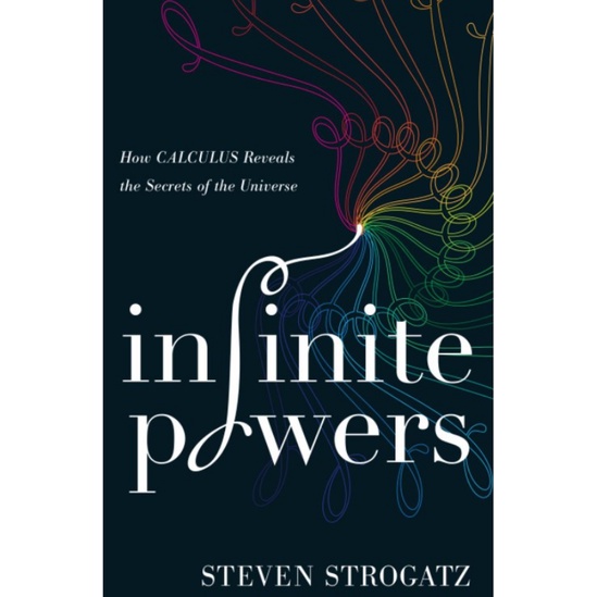 Jual Infinite Powers: How Calculus Reveals the Secrets of the Universe ...