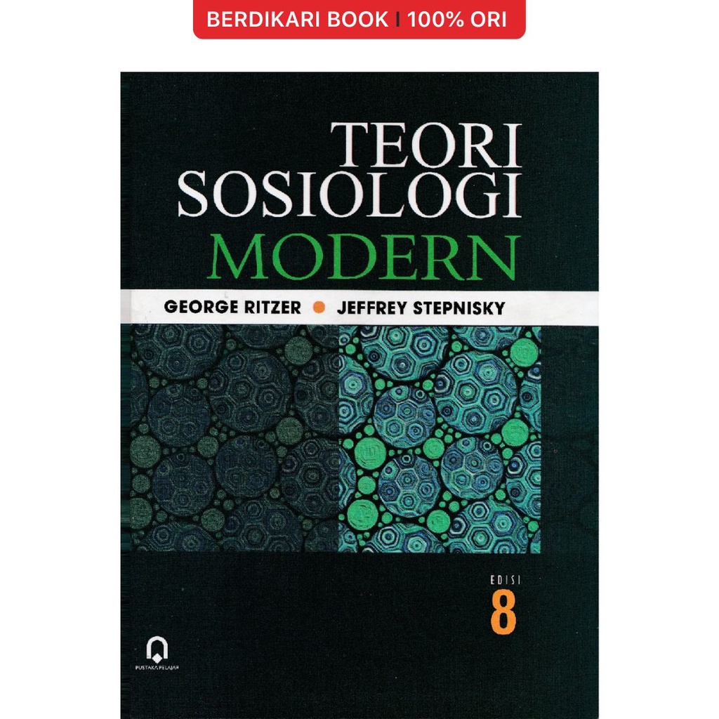 Jual Berdikari - George Ritzer; Teori Sosiologi Modern Edisi 8 ...