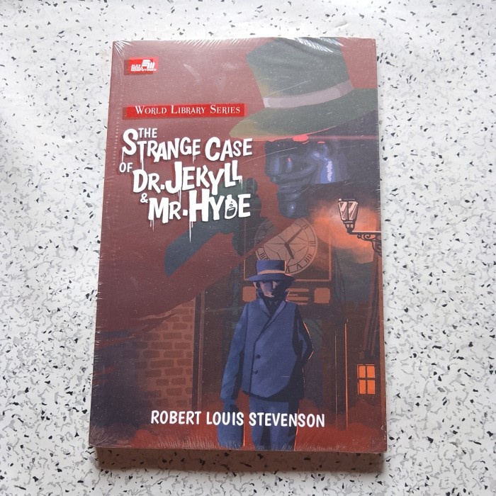 Jual Buku Novel Klasik The STRANGE CASE of DR.JEKYLL & MR. HYDE-Robert ...