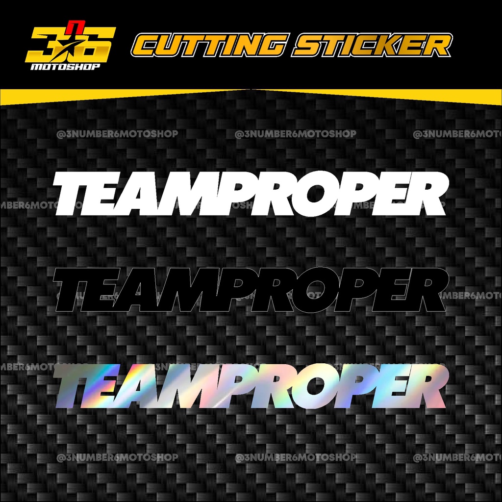 Jual STICKER TEAM PROPER | STIKER MOTOR HELM CUTTING 3n6 | Shopee Indonesia