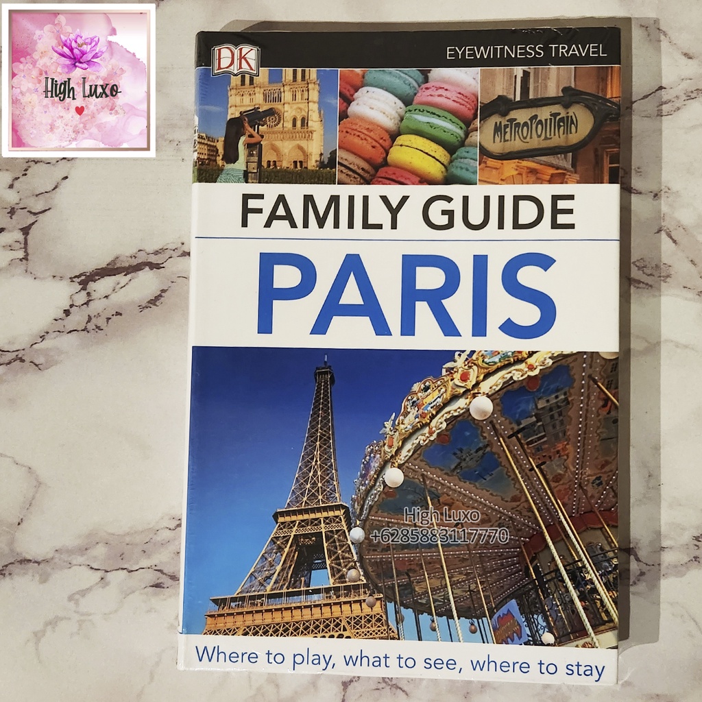 Jual Buku Travel Guide DK EYEWITNESS FAMILY GUIDE Paris English Book Impor Import English ...