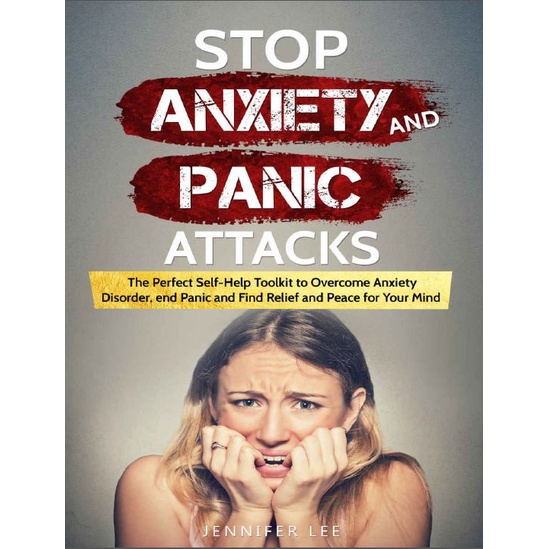 Jual Stop Anxiety and Panic Attacks The Perfect Self-Help Toolkit to ...