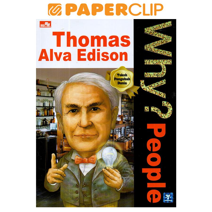 Jual WHY? PEOPLE : THOMAS ALVA EDISON | Shopee Indonesia