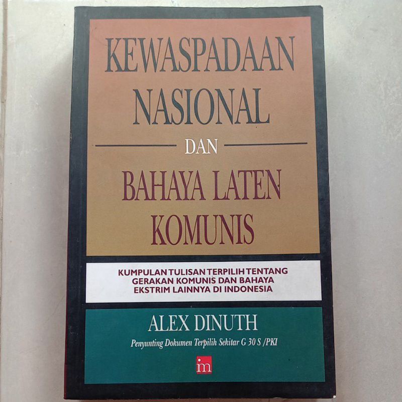 Jual Kewaspadaan Nasional Dan Bahaya Laten Komunis - Alex Dinuth ...