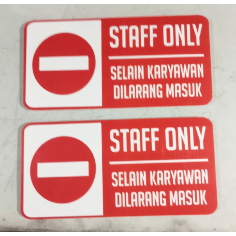 Jual staff only akrilik pvc board selain karyawan dilarang masuk rambu ...