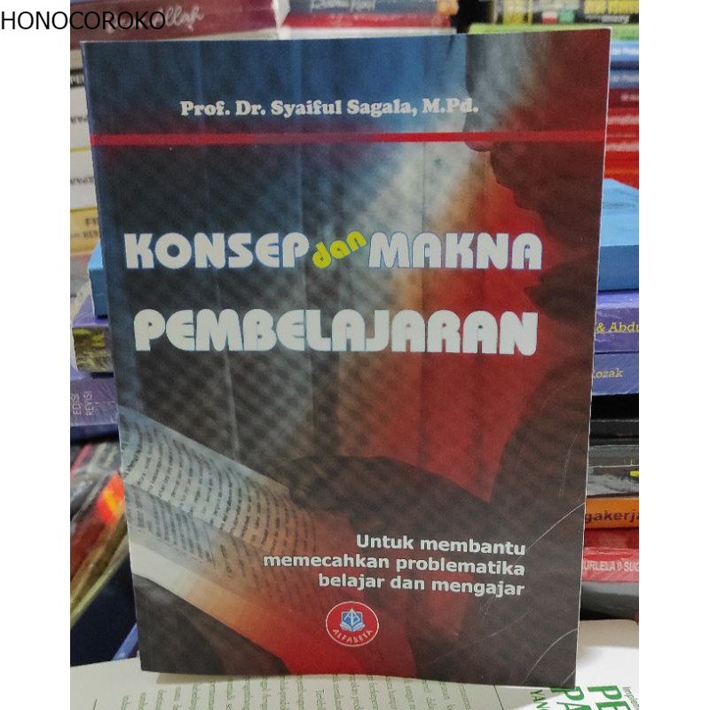 Jual Konsep & makna pembelajaran prof syaiful sagala | Shopee Indonesia