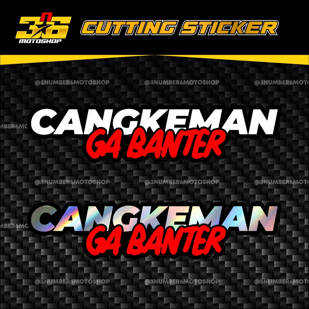 Jual STICKER CANGKEMAN GA BANTER | STIKER MOTOR HELM CUTTING 3n6 ...