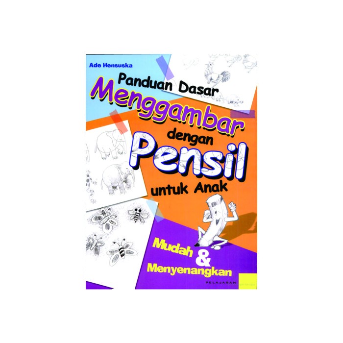 Jual Belajar Buku Panduan Dasar Menggambar Dengan Pensil Untuk Anak ... Jual Belajar Buku Panduan Dasar Menggambar Dengan Pensil Untuk Anak ...