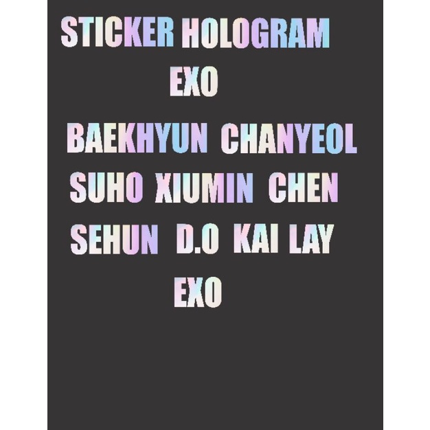 Jual Sticker Hologram Nama Member EXO Sehun Chanyeol Baekhyun KPOP EXO ...