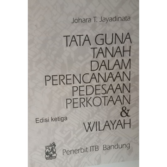 Jual tata guna tanah dalam perencanaan pedesaan perkotaan & wilayah ...