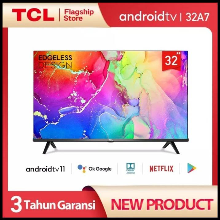 Jual Tcl 32 Inch Smart Led Tv 32A7 Android 11 Frameless Hd Gva Hdr ...