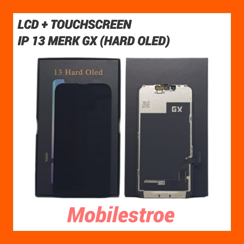 Jual LCD + TOUCHSCREEN IP 13 MERK GX (HARD OLED) | Shopee Indonesia