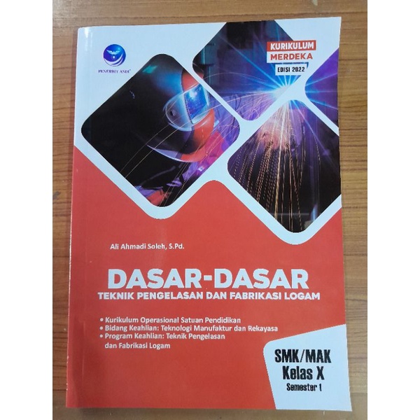 Jual Dasar Dasar Teknik Pengelasan dan Fabrikasi Logam SMK/MAK kelas X semester 1 | Shopee Indonesia