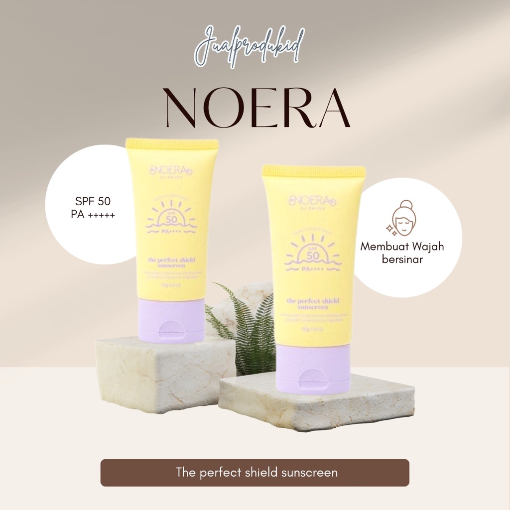 Jual NOERA THE PERFECT SHIELD SUNSCREEN SPF 50 PA++++ | Shopee Indonesia