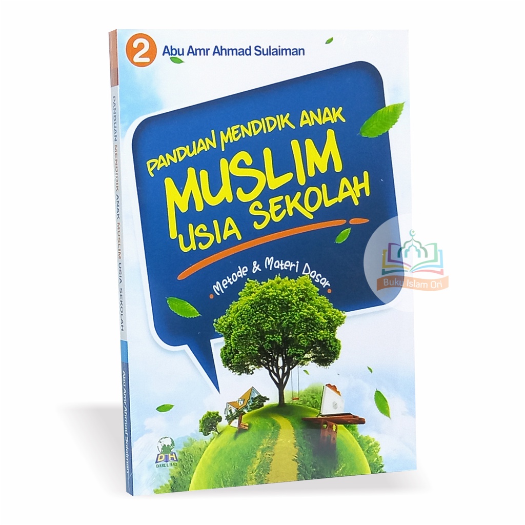 Jual Panduan Mendidik Anak Muslim Usia Sekolah - darul Haq | Shopee ...