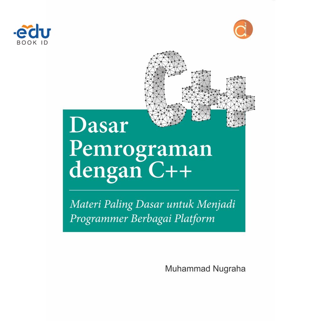 Jual Buku Dasar Pemrograman Dengan C++ Materi Paling Dasar untuk ...