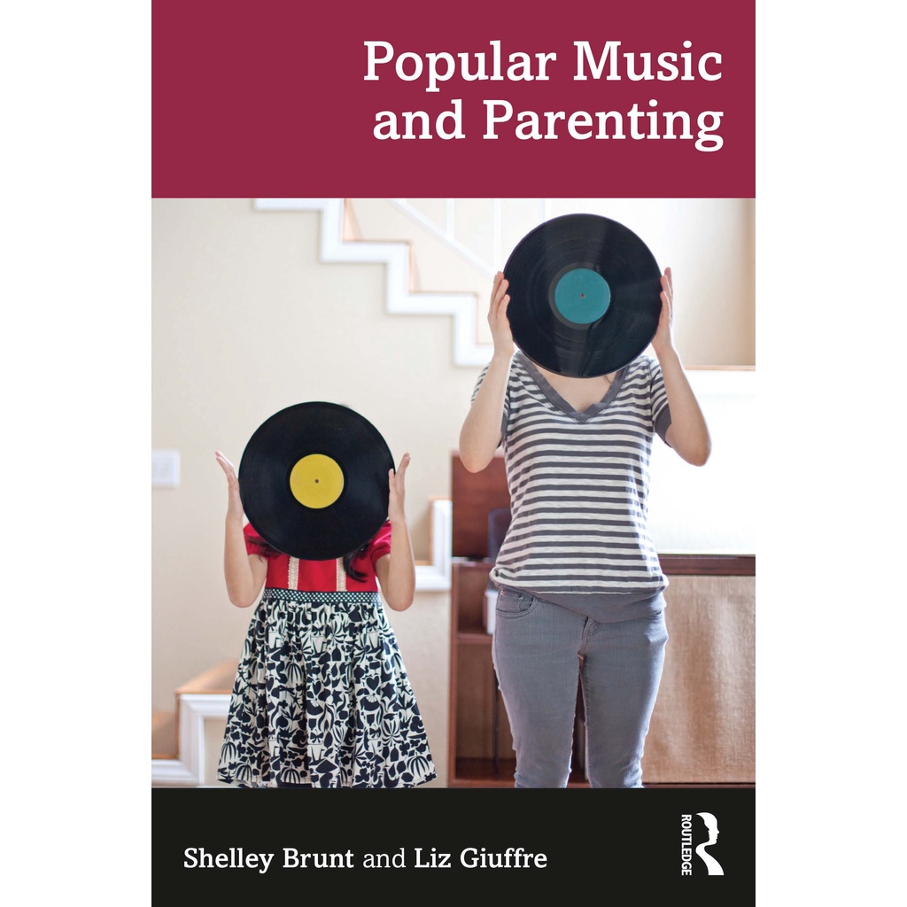 Jual Shelley Brunt, Liz Giuffre - Popular Music and Parenting-Routledge ...