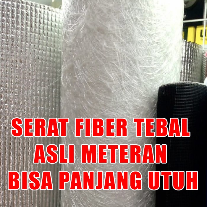 Jual Serat Fiber Meteran 1 meter Kualitas Impor Chopped Strand Matt ...