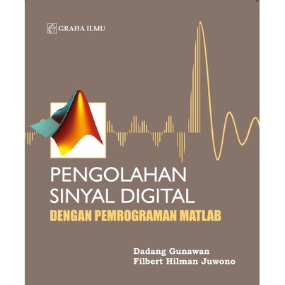 Jual Pengolahan Sinyal Digital dengan Pemrograman Matlab - Dadang ...