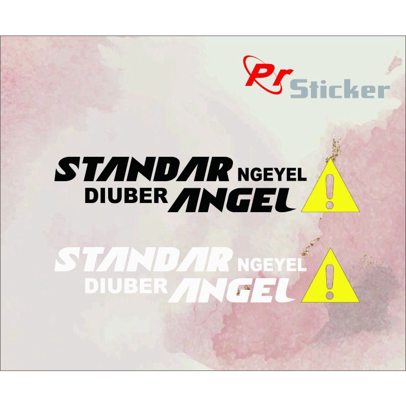 Jual STIKER STANDAR NGEYEL DIUBER ANGEL STICKER CUTTING | Shopee Indonesia