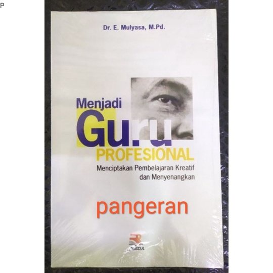 Jual Menjadi guru profesional - Dr E Mulyasa - . | Shopee Indonesia