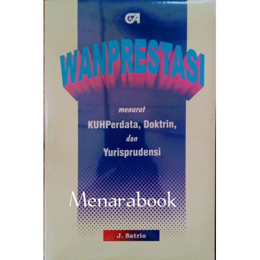 Jual WANPRESTASI menurut KUH Perdata, Doktrin, dan Yurisprudensi - J ...