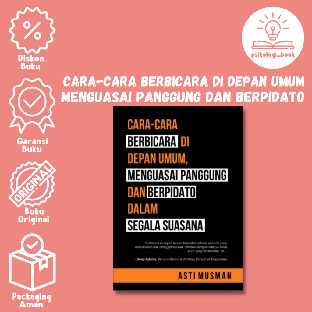 Jual Buku Cara-Cara Berbicara Di Depan Umum, Menguasai Panggung, Dan ...