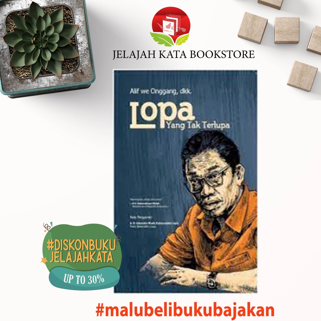 Jual Buku LOPA - BIOGRAFI BAHARUDDIN LOPA - YANG TAK TERLUPA - IMANIA ...