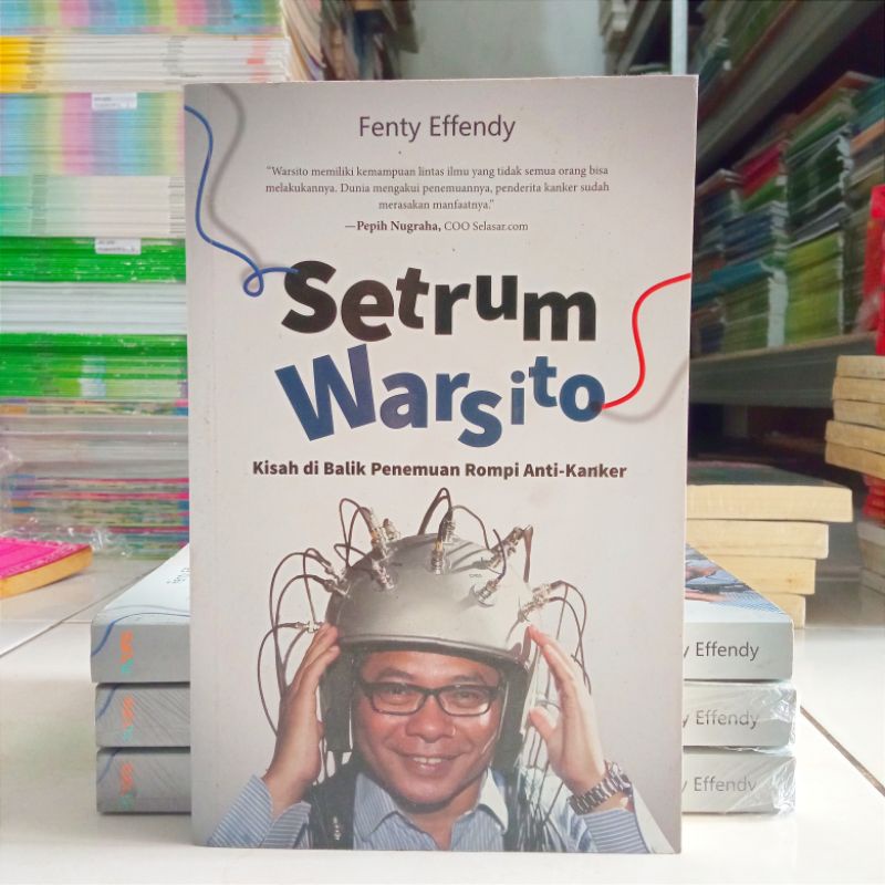 Jual Buku Setrum Warsito / Fenty Effendy / Buku Biografi / MOTIVASI ...