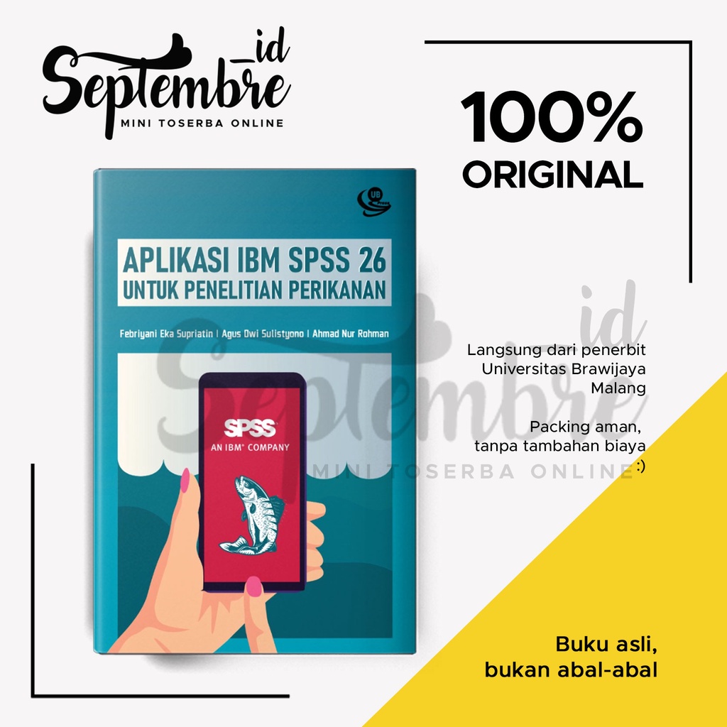 Jual Buku Original Aplikasi IBM SPSS 26 untuk Penelitian Perikanan ...