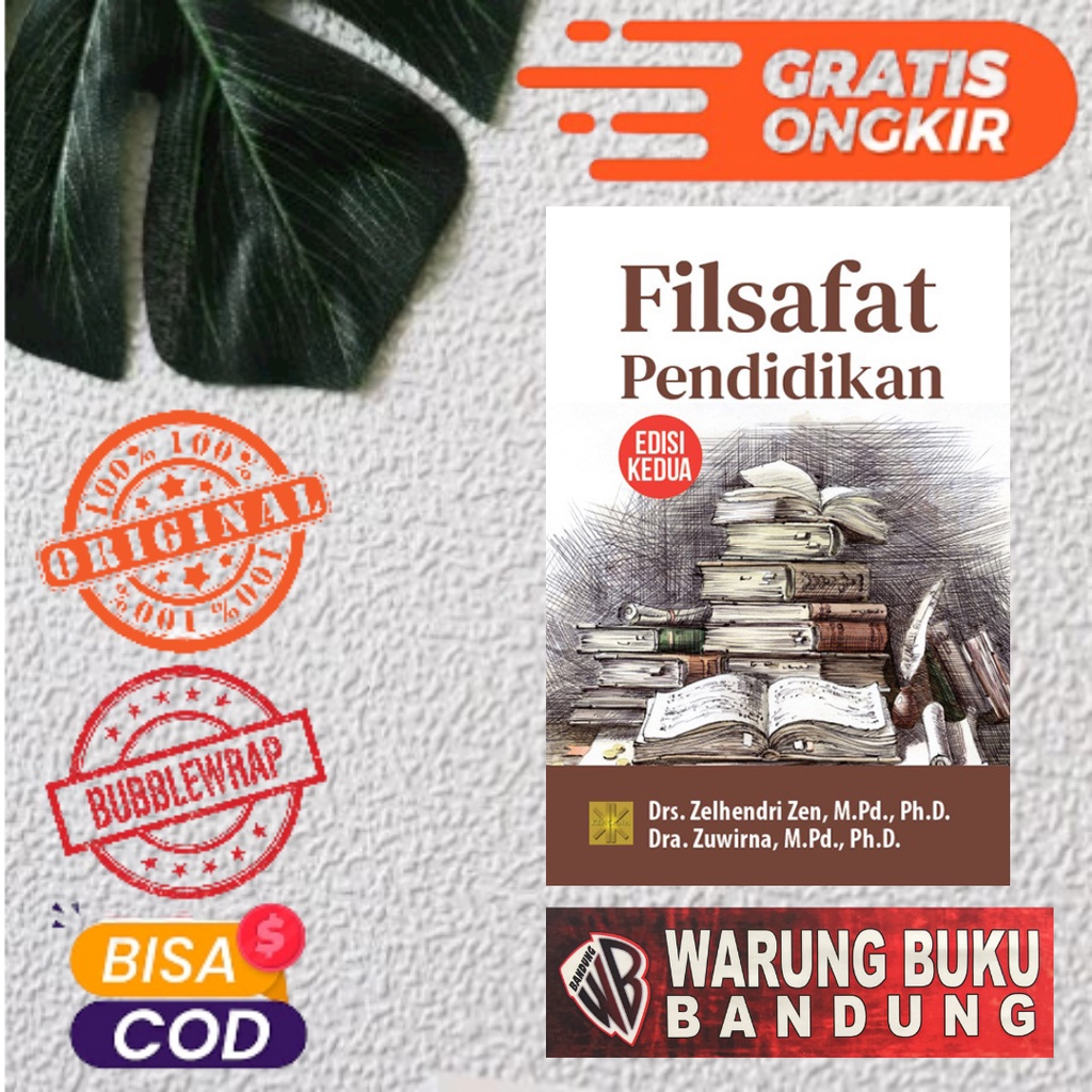 Jual Buku Filsafat Pendidikan Edisi 2 - Drs. Zelhendri Zen, M.Pd., Ph.D | Shopee Indonesia