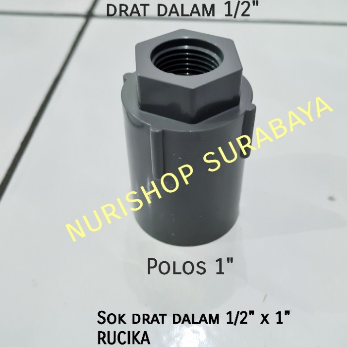 Jual Sok drat / Sock/ Shok/ Shock/ Sok drat dalam PVC 1/2" x 1" RUCIKA ...