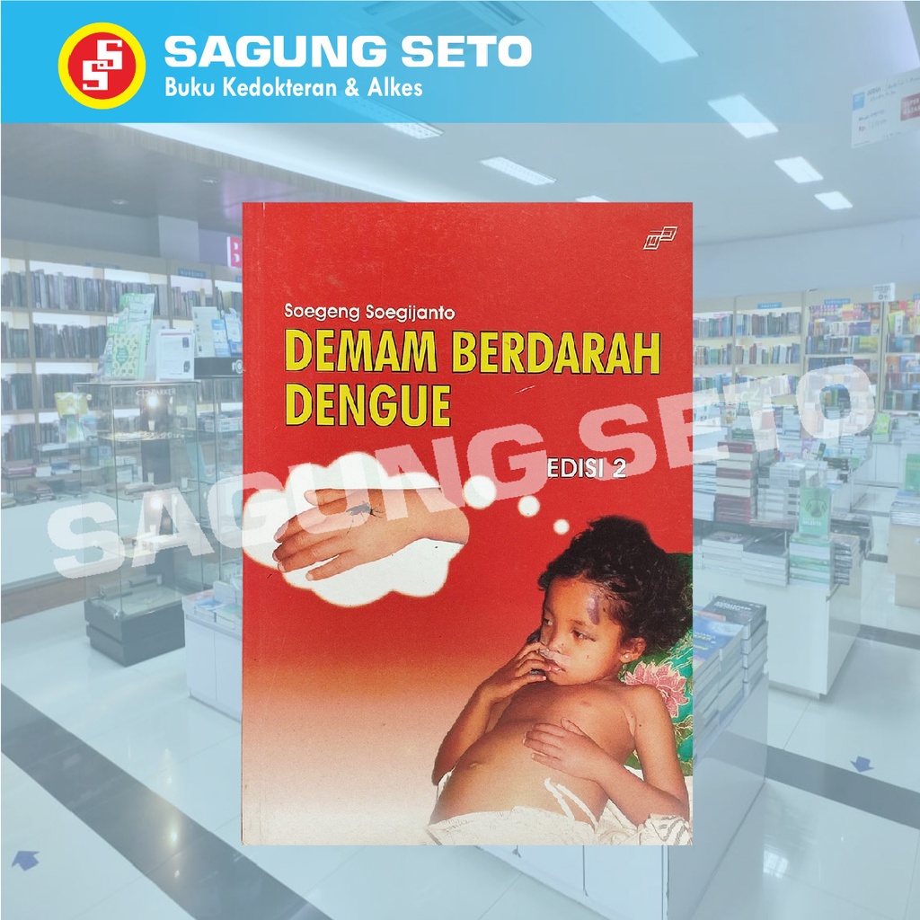 Jual BUKU DEMAM BERDARAH DENGUE ED.2 - SOEGENG SOEGIJANTO | Shopee Indonesia