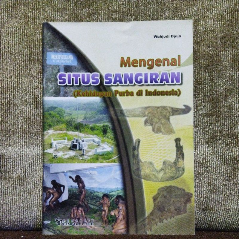 Jual Mengenal situs Sangiran ((kehidupan purba di Indonesia). r6 ...