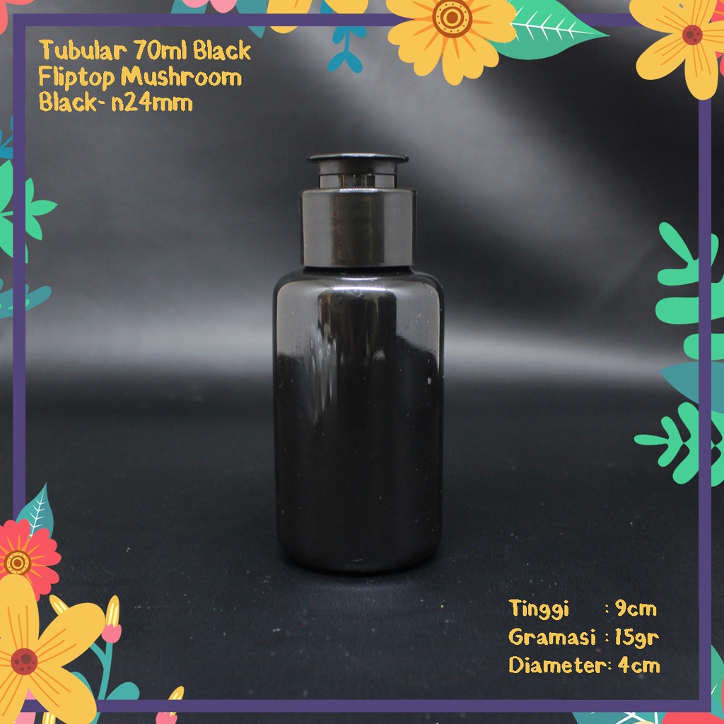 Jual BOTOL TUBULAR 70ML HITAM TUTUP FLIPTOP JAMUR HITAM MUSHROOM N24 ...
