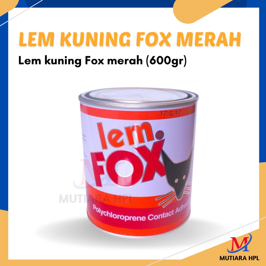 Jual Lem Kuning Fox Merah 600GR / Lem Serbaguna / Lem HPL / Lem Plywood ...