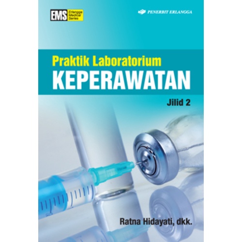 Jual BUKU ERLANGGA - PRAKTIK LABORATORIUM KEPERAWATAN JILID 2 - HF ...