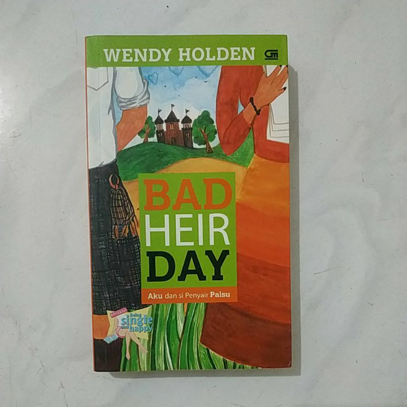 Jual Novel Chicklit Bad Heir Day - Aku dan Si Penyair Palsu by Wendy ...