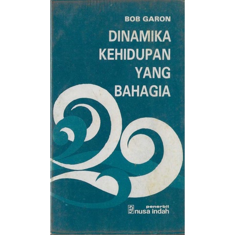 Jual Buku DINAMIKA KEHIDUPAN YANG BAHAGIA Penulis BOB GARON Penerbit ...