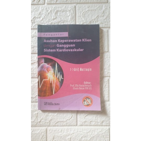 Jual Buku Preloved Pengantar Asuhan Keperawatan Klien dengan Gangguan Sistem Kardiovaskular ...
