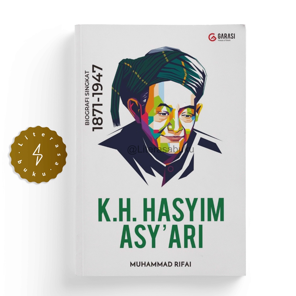 Jual KH. Hasyim Asy'ari: Biografi Singkat 1871-1947 - Muhammad Rifai ...