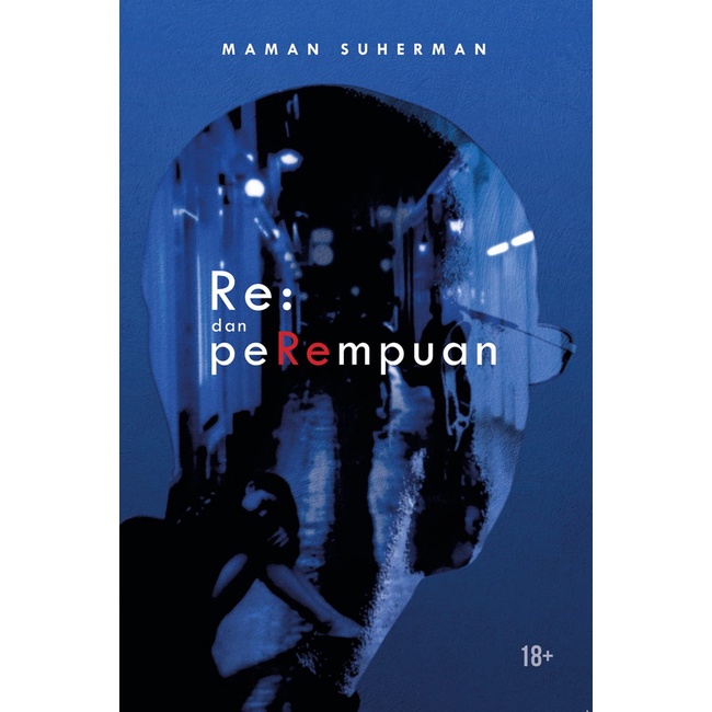 Jual Gramedia Bandung TSM - Buku Best Seller BB20 ORI Re: Dan Perempuan ...