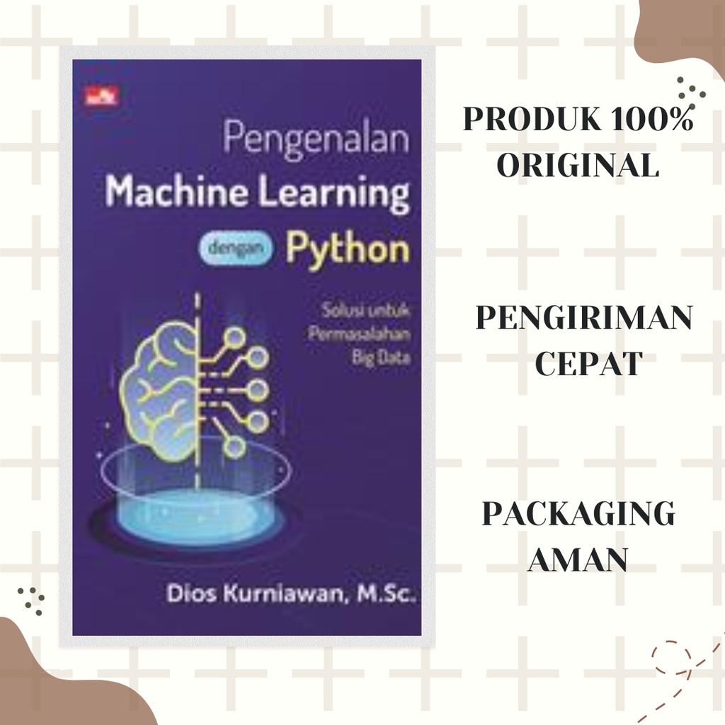 Jual PENGENALAN MACHINE LEARNING DENGAN PYTHON | Shopee Indonesia Jual PENGENALAN MACHINE LEARNING DENGAN PYTHON | Shopee Indonesia